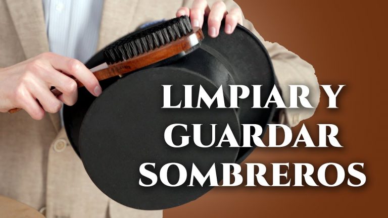 Guía Para Limpiar Sombrero De Cuero: Consejos Prácticos ️ Fácil De Limpiar